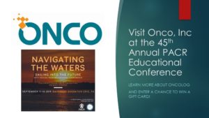 Visit ONCO, Inc. at PACR Educational Conference - ONCO